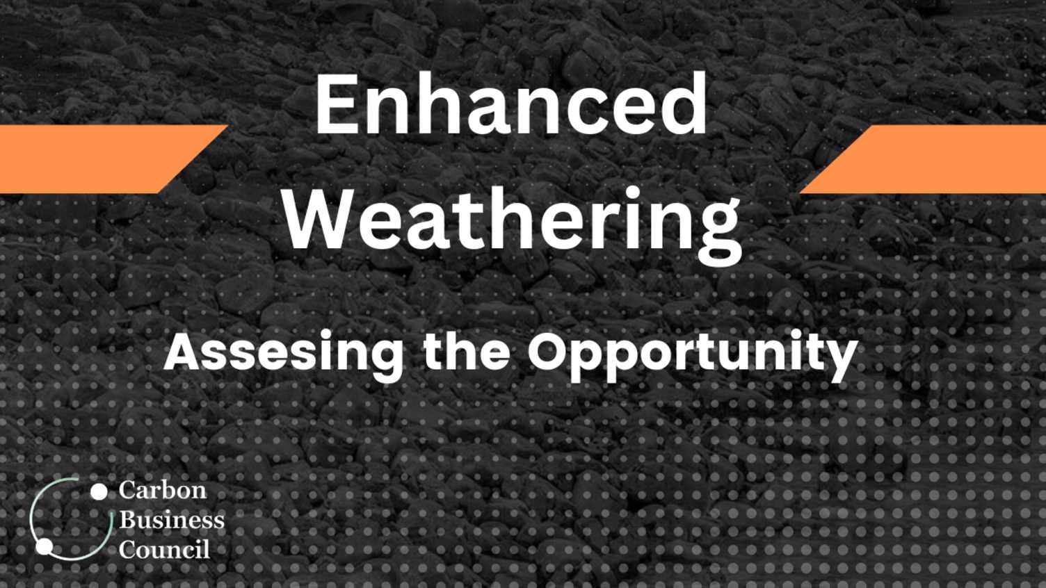 The Carbon Business Council publishes its new Enhanced Rock Weathering ...